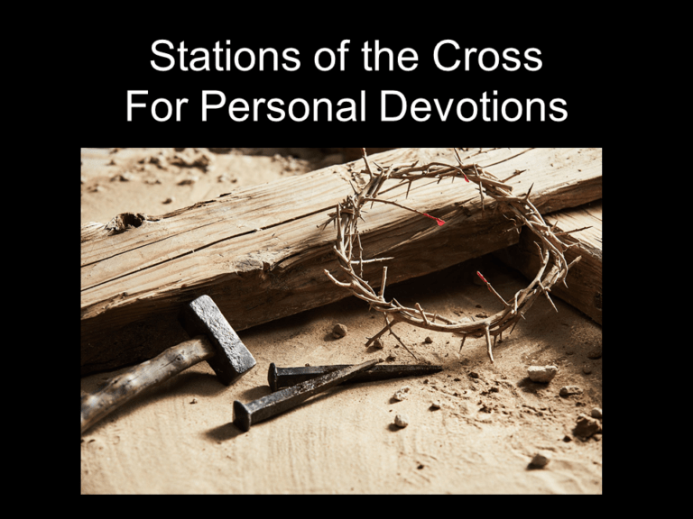 Stations of the Cross for Personal Devotions | The Anglican Anchoress
